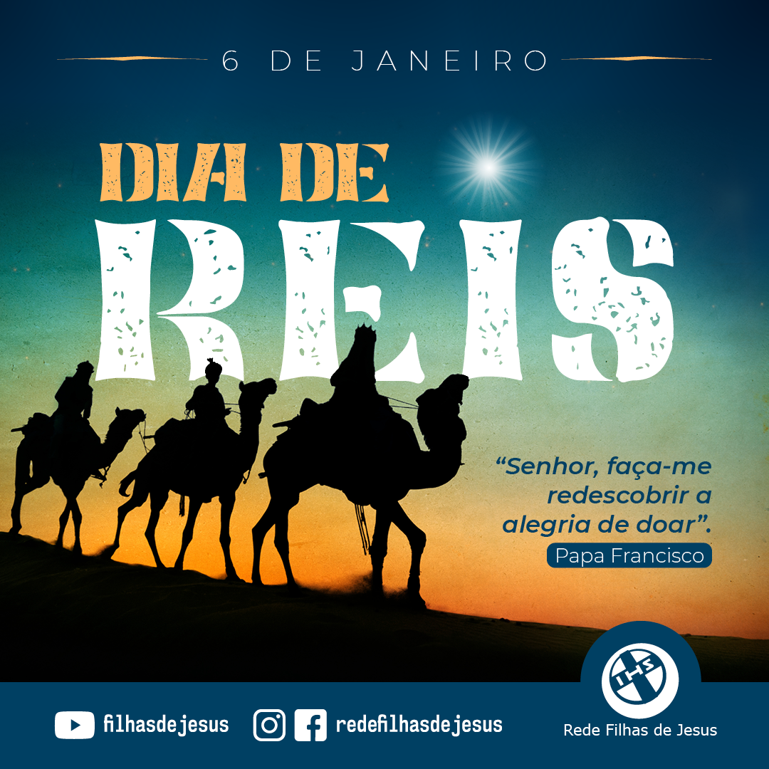 Dia de Reis – Filhas de Jesus