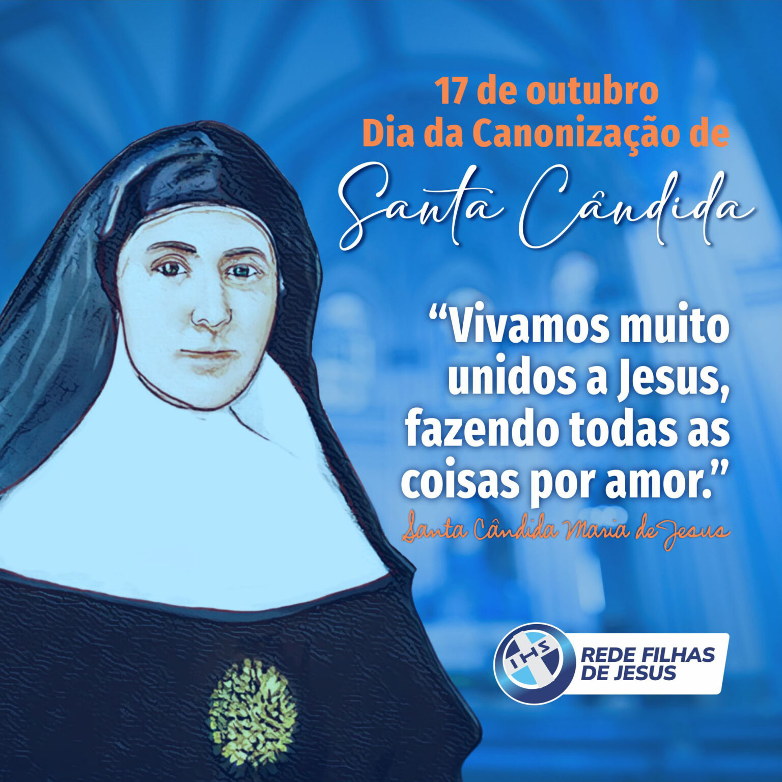 17 de outubro | Dia da Canonização de Santa Cândida Maria de Jesus ...