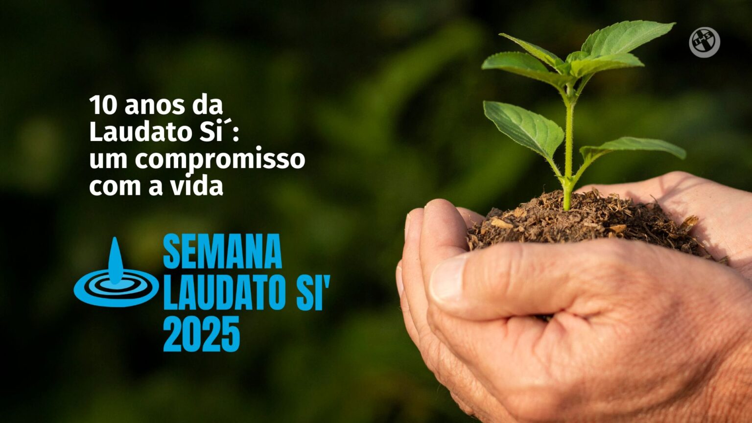 Semana Laudato Si´- 10 anos da publicação da Laudato Si´ – Filhas de Jesus
