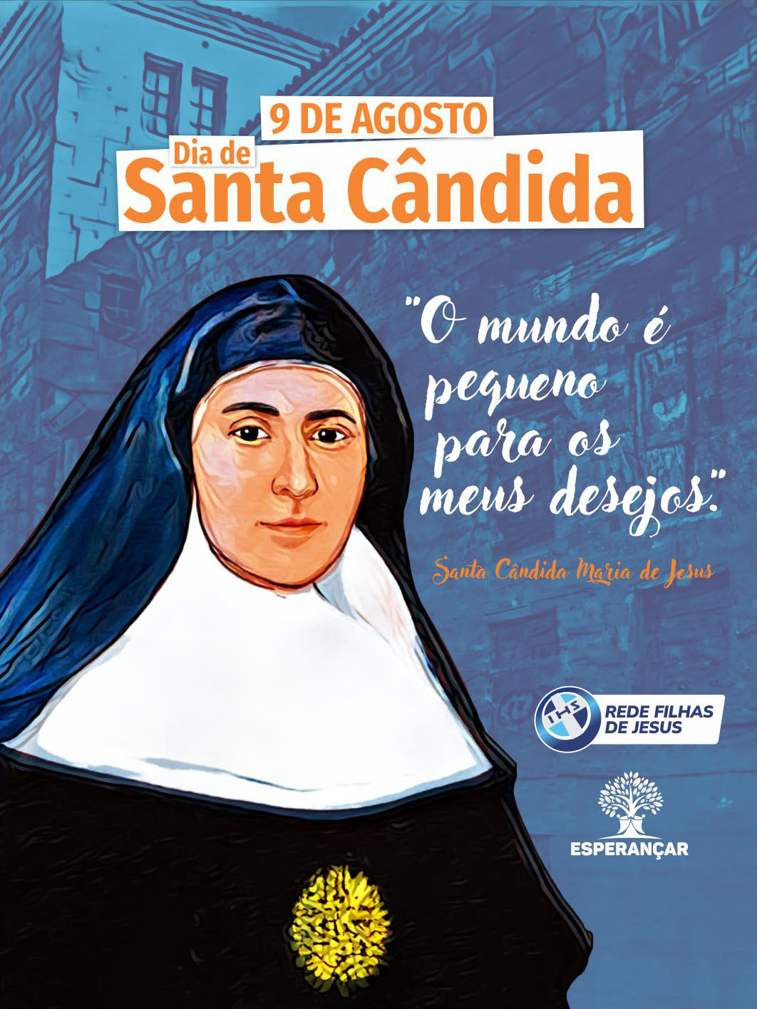 9 de agosto | Dia de Santa Cândida – Filhas de Jesus